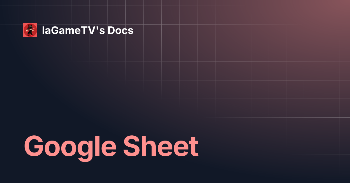 Google Sheet | laGameTV's Docs